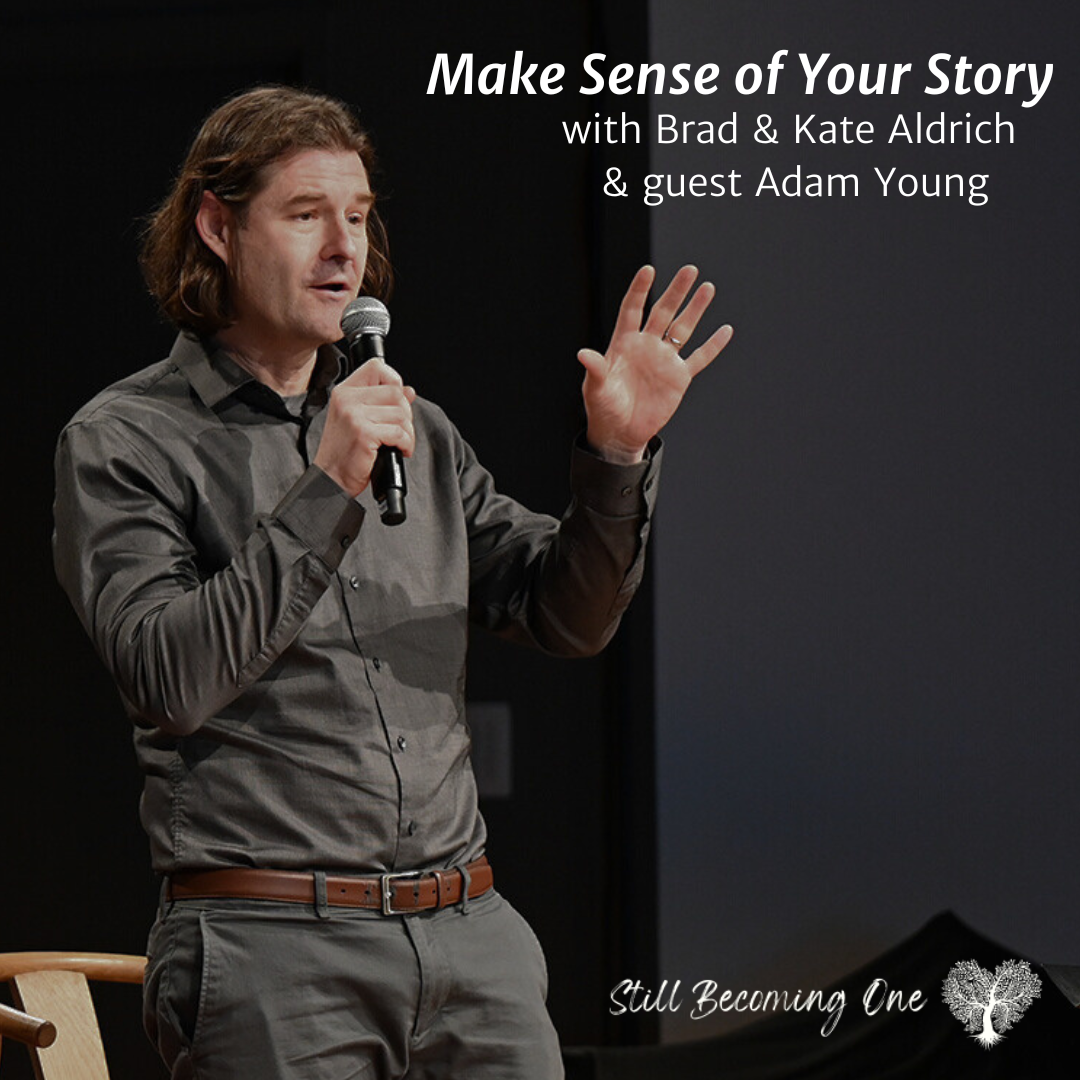 Make Sense of Your Story with Adam Young